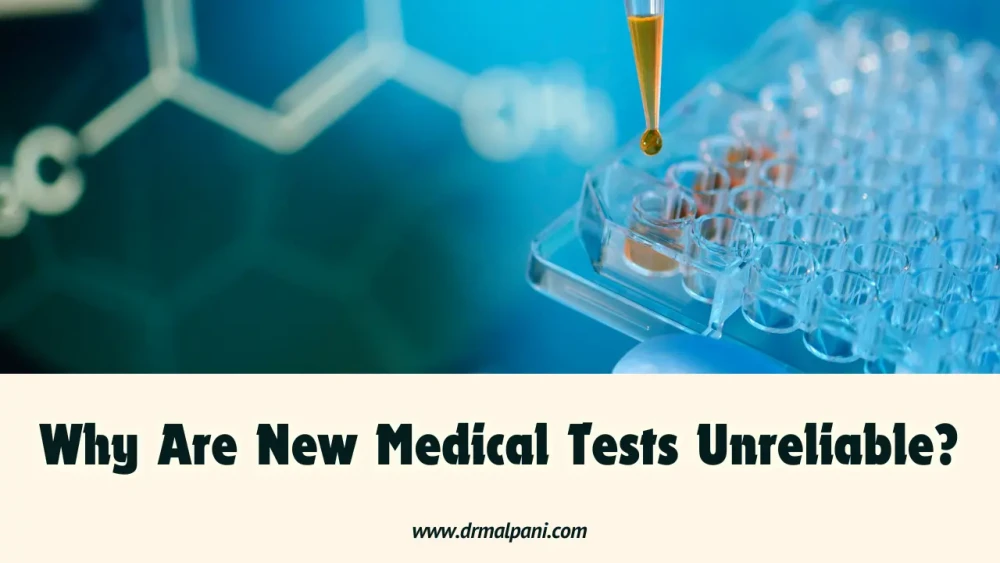 Why Are New Medical Tests Unreliable