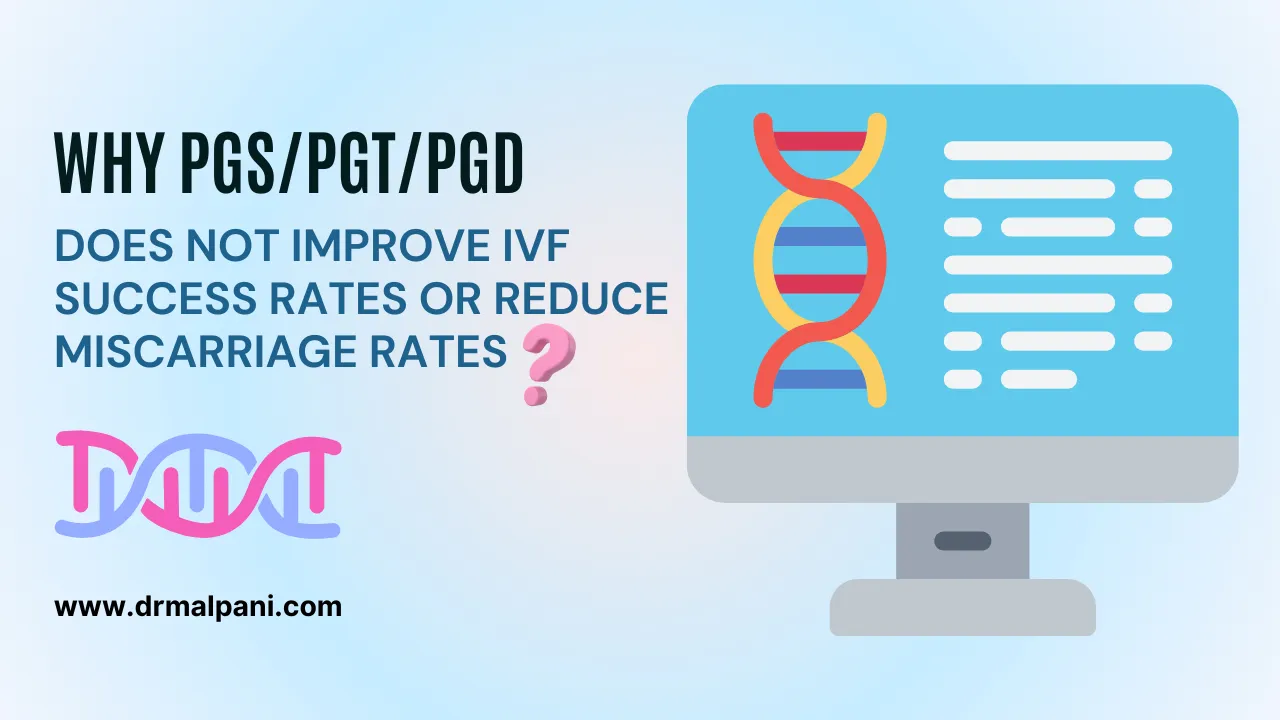 The PGT Scam: Why PGS/PGT/PGD does not improve IVF success rates or ...